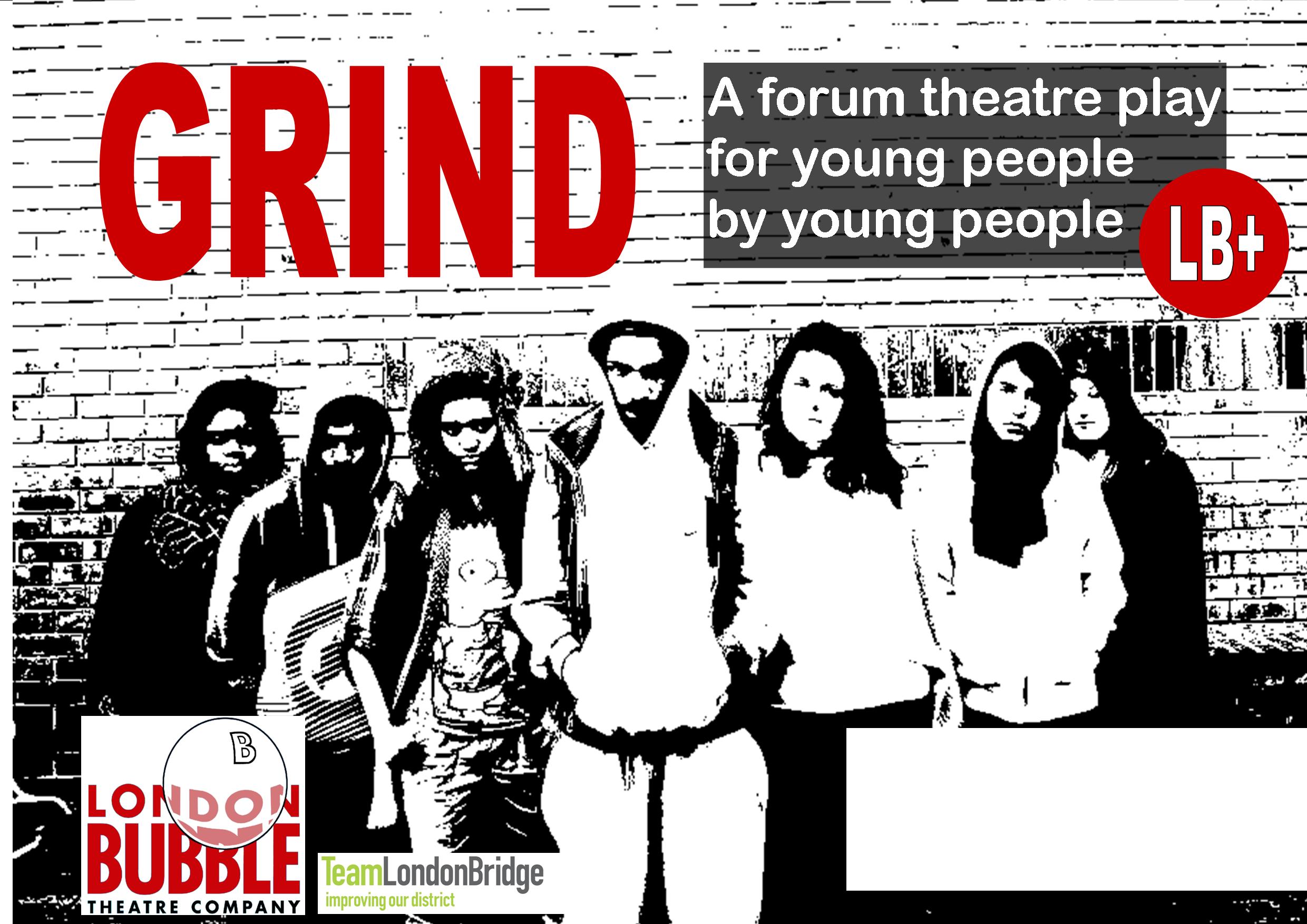 Grind » London Bubble Theatre Company